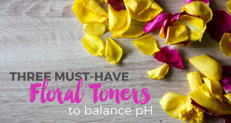 Three Must-Have Floral Toners to Balance pH